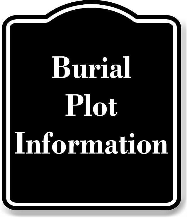 Burial Plot Information BLACK Aluminium Composite Sign 8.5''x10 ...