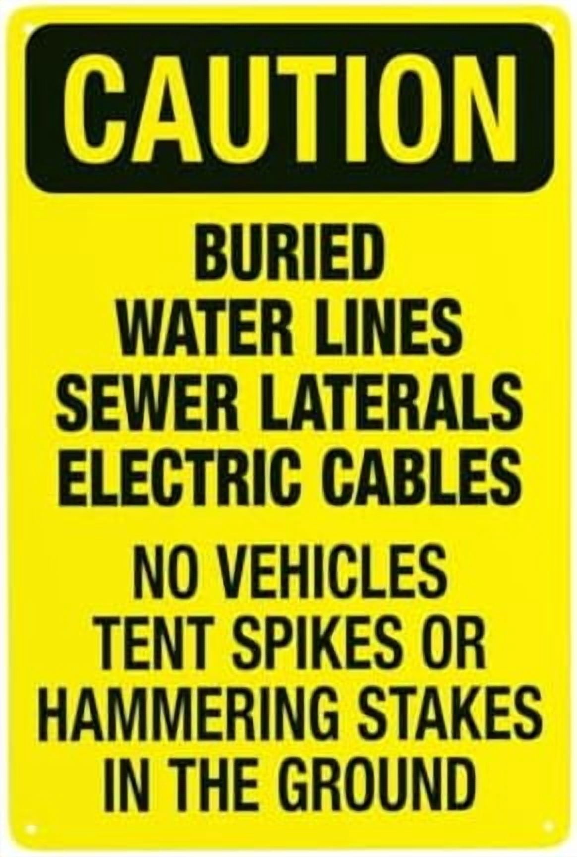 Buried Water Lines Sewer Laterals Electric Cables Warning Sign ...