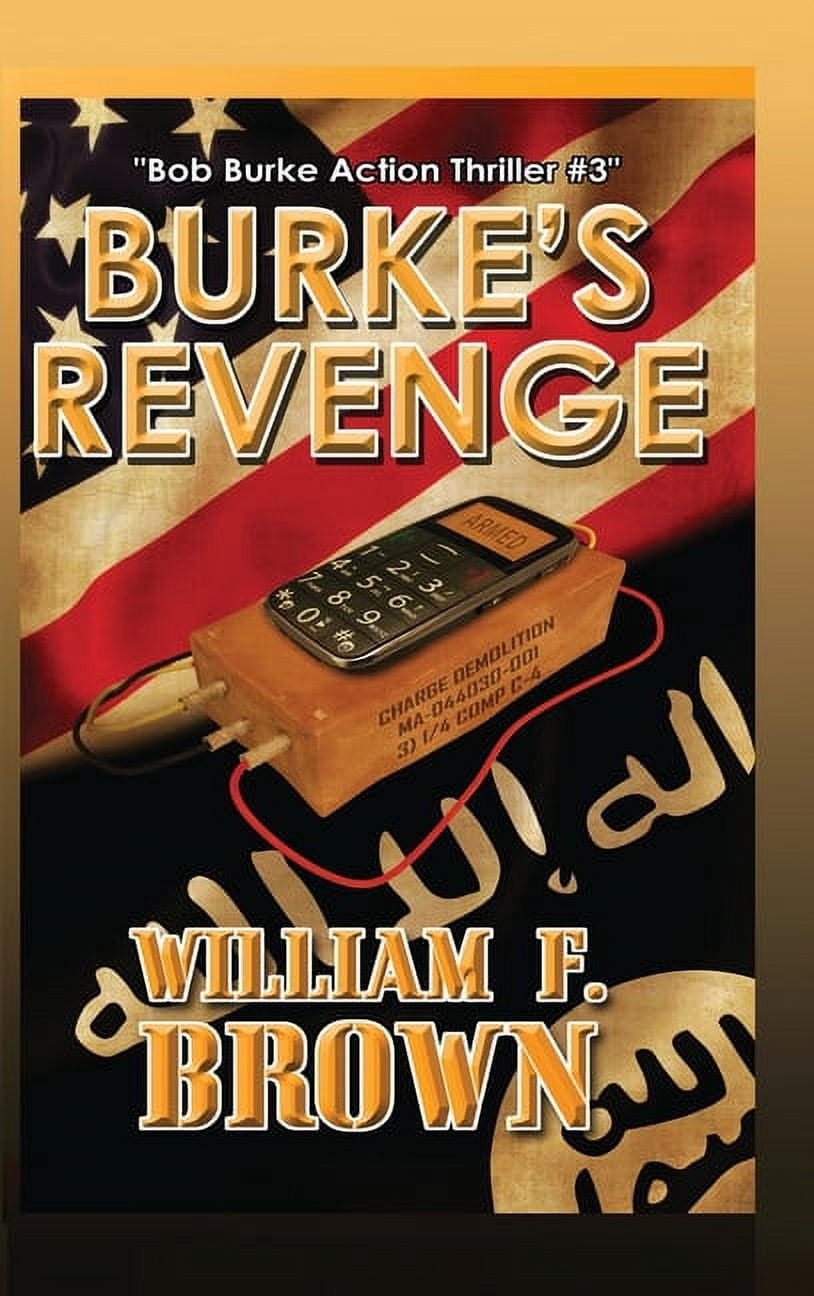 Burke's Revenge: Bob Burke Suspense Thriller #3, (Hardcover) - Walmart.com