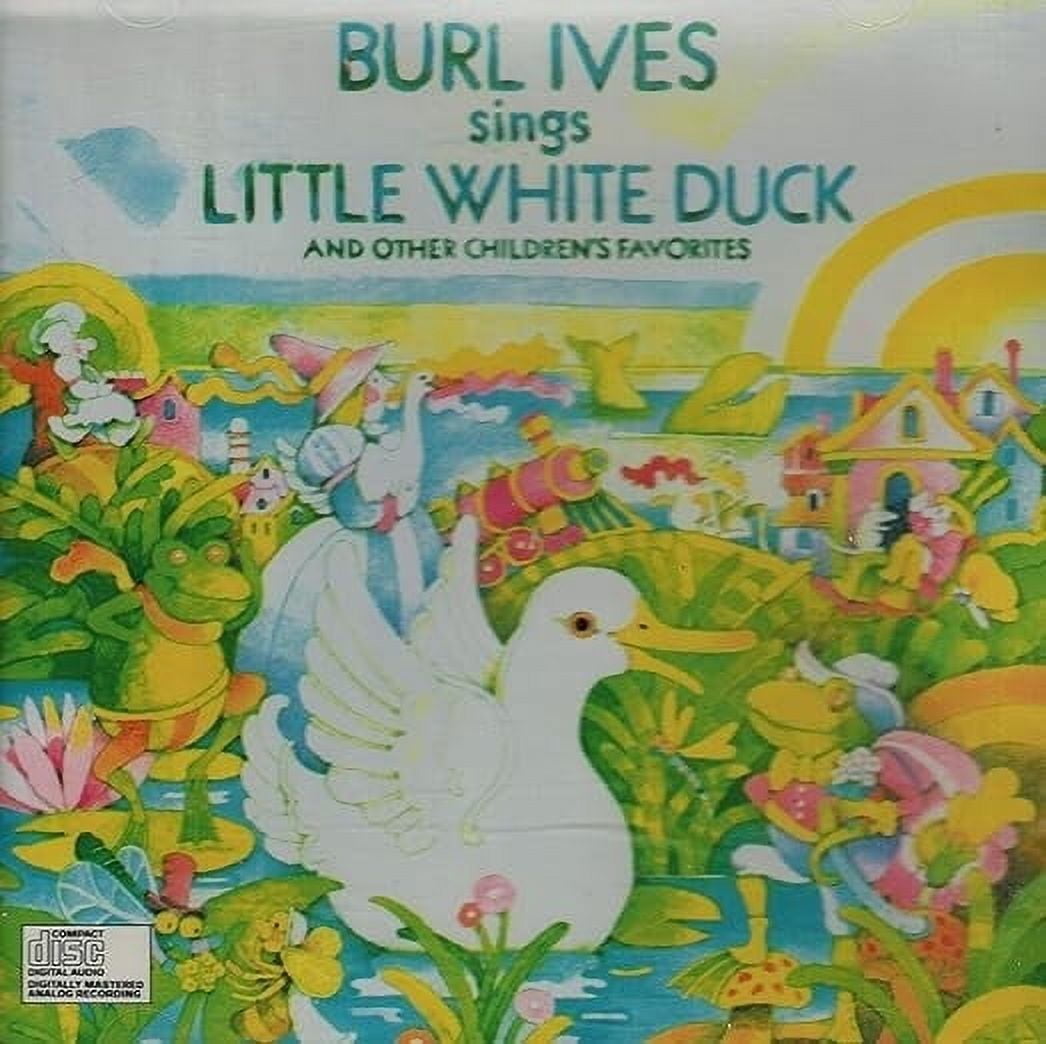 Burl Ives Sings Little White Duck and other Children's Favorites ...