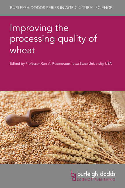 Burleigh Dodds Agricultural Science Improving the Processing Quality of ...