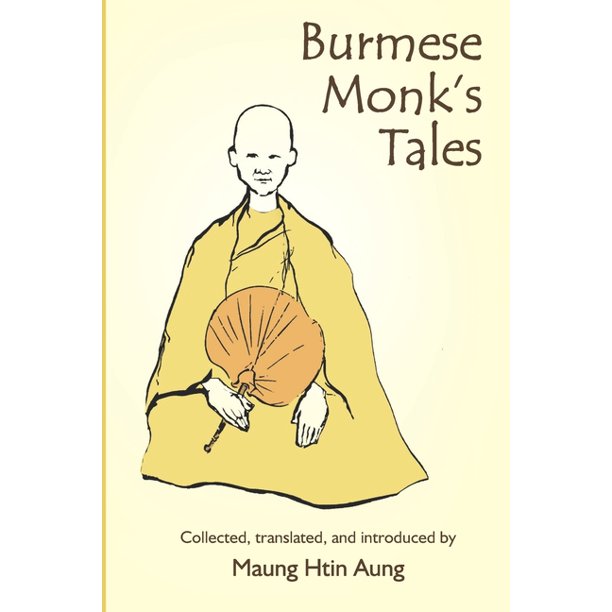 Burmese Monk's Tales (Paperback) by Maung Htin Aung - Walmart Business Supplies