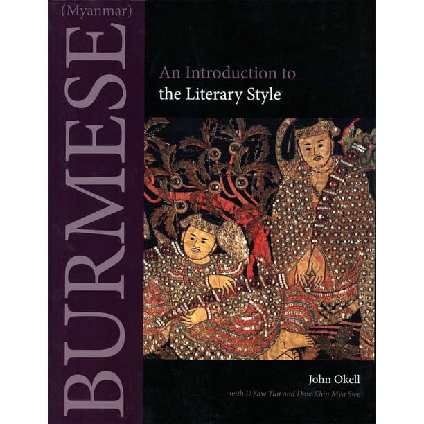 Burmese (Myanmar) : An Introduction to the Literary Style (Paperback ...