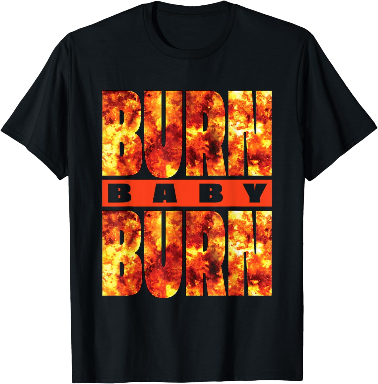 Burn Baby Burn Weight Training T-Shirt - Walmart.com