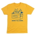 Burn It All Down Graphic Tee TShirt Gift - Walmart.com