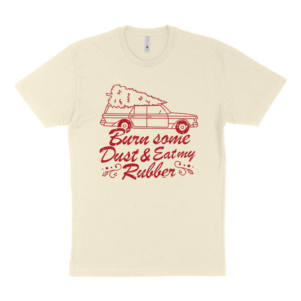Burn Some Dust and Eat My Rubber Shirt Unisex Large Natural - Walmart.com