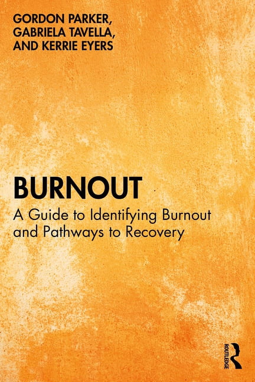 Burnout: A Guide to Identifying Burnout and Pathways to Recovery ...