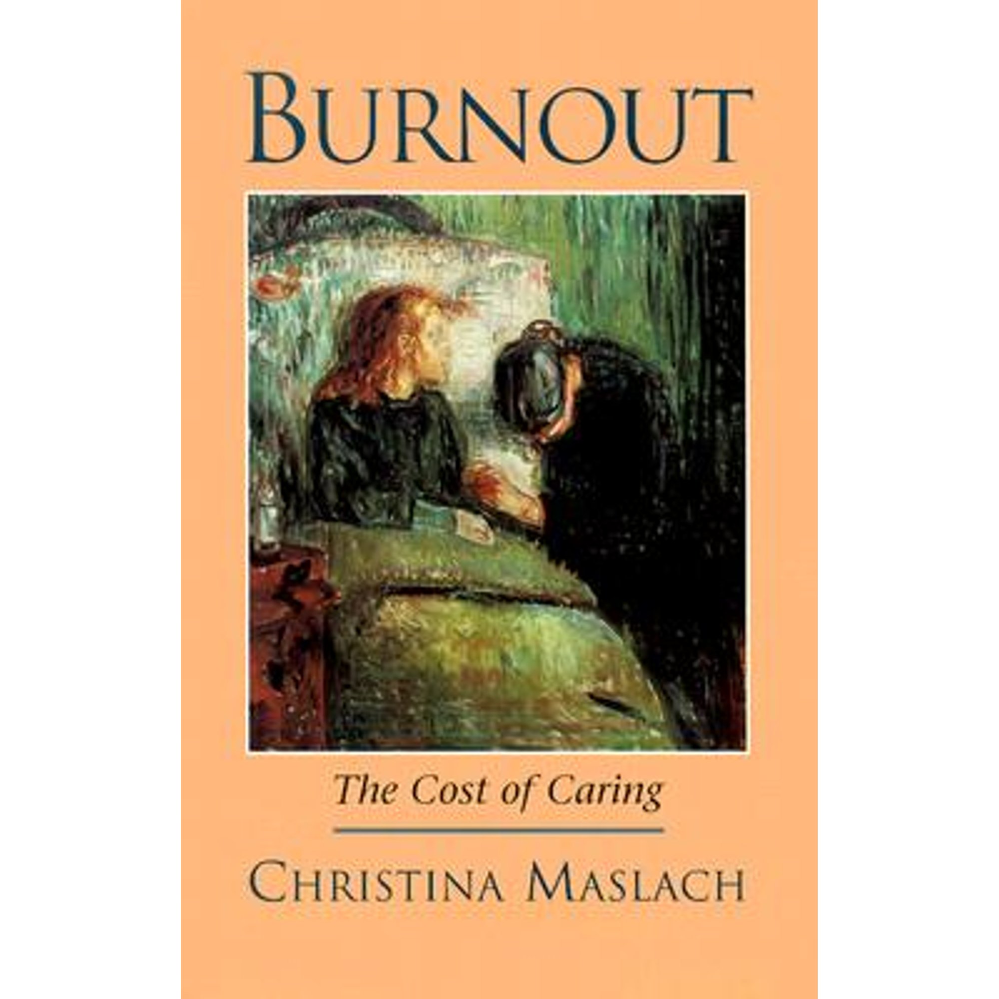 Pre-Owned Burnout: The Cost of Caring (Paperback) 1883536359 ...