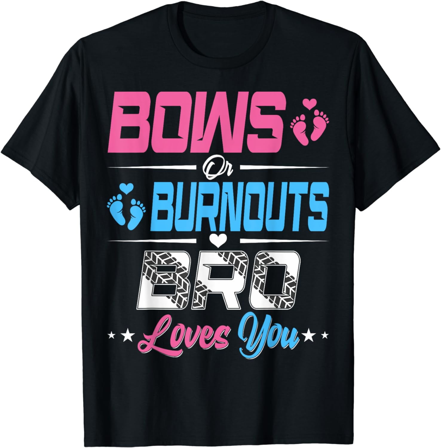 Burnouts Or Bows Gender Reveal Party Announcement Bro T-Shirt - Walmart.com