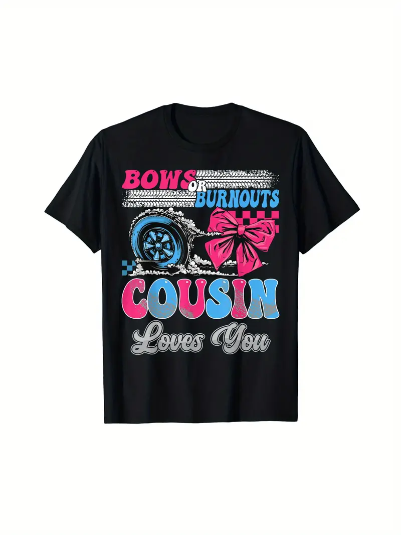 Burnouts or Bows Cousin Loves You Gender Reveal Party T-Shirt - Walmart.com