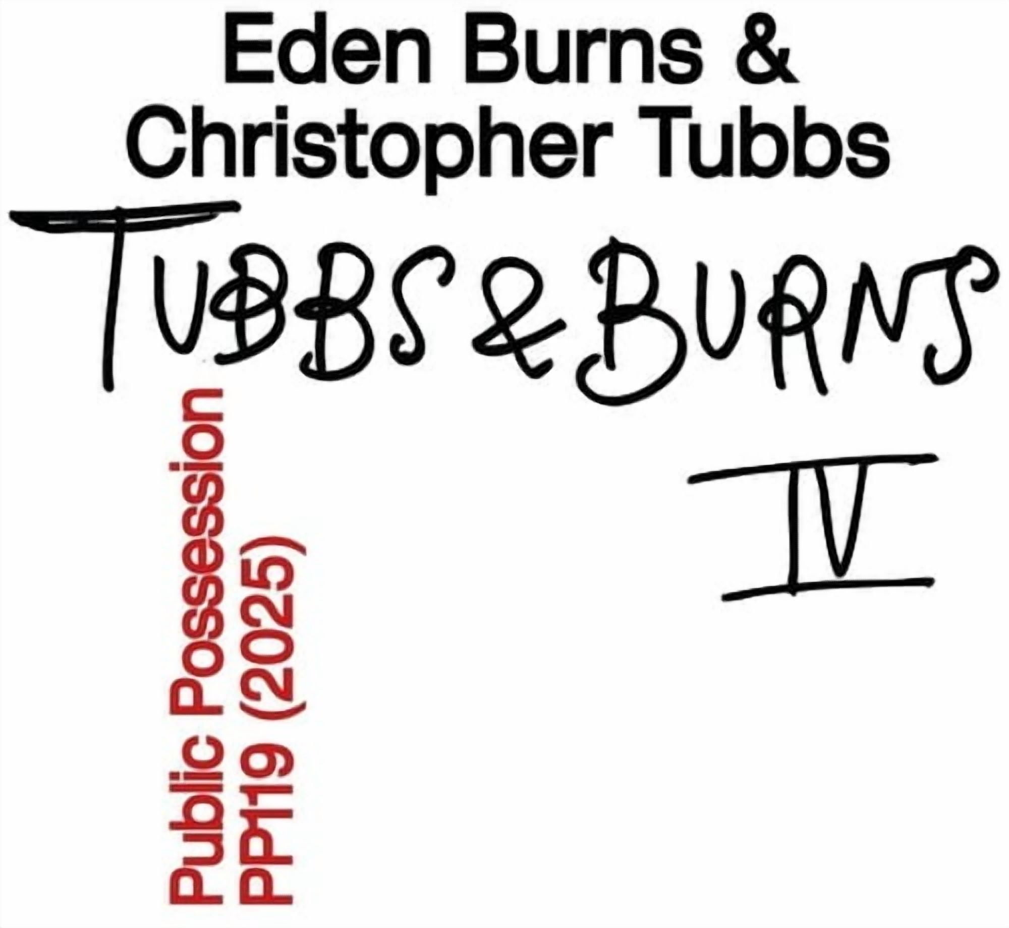 Burns,Eden / Tubbs,Christopher - Burns And Tubbs, Vol. IV - Music ...