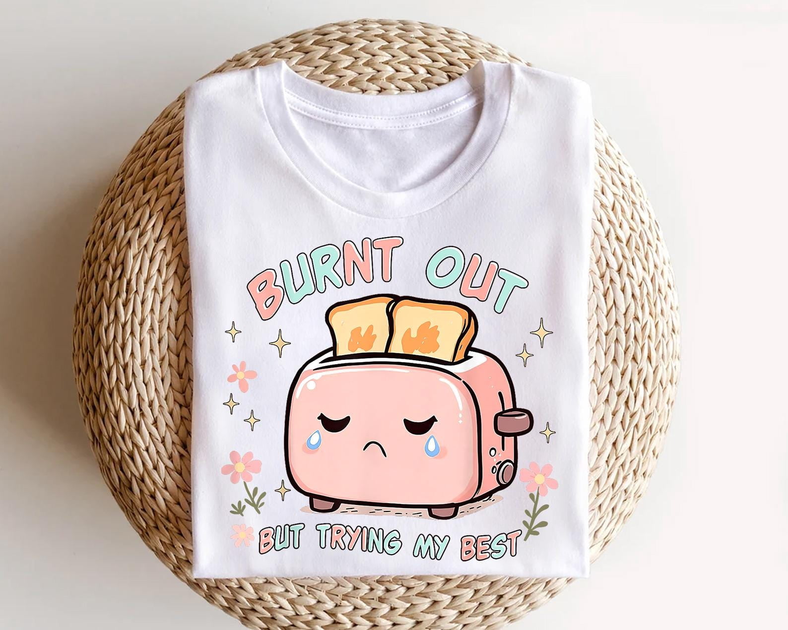 Burnt Out But Trying My Best Shirt - Cute Mental Health Tee - Pastel ...