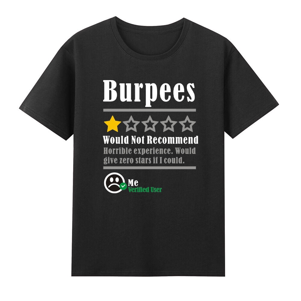 Burpees Do Not Recommend 1 Star Rating Funny Gym Workout T-Shirt ...