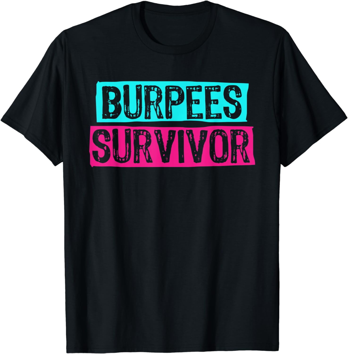 Burpees Survivor Gym T-Shirt - Walmart.com