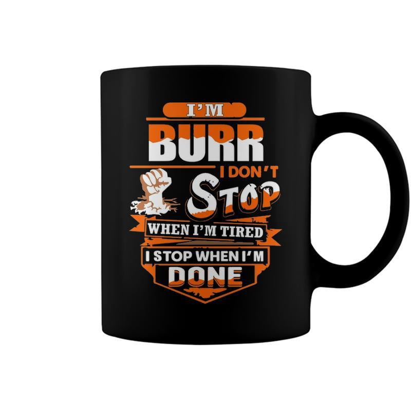 Burr Name Gift Im Burr Coffee Mugs - Walmart.com