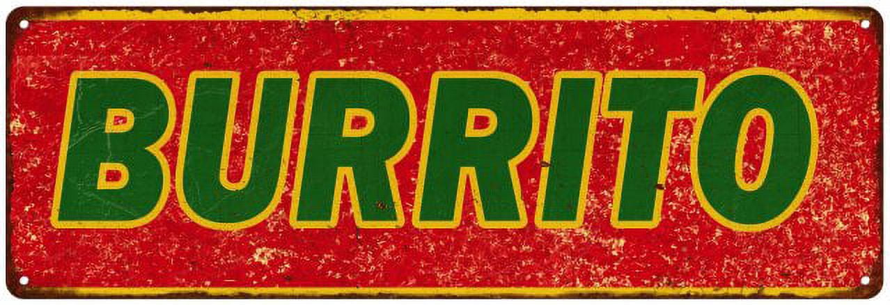 Burrito Vintage Look Restaurant Food Metal Sign 6x18 206180067002 ...
