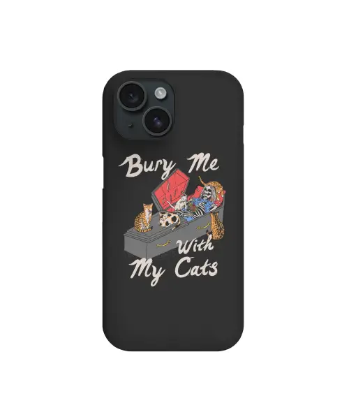 Bury Me With My Cats Funny Pet Lover Phone Case for iPhone 16 15 14 13 ...