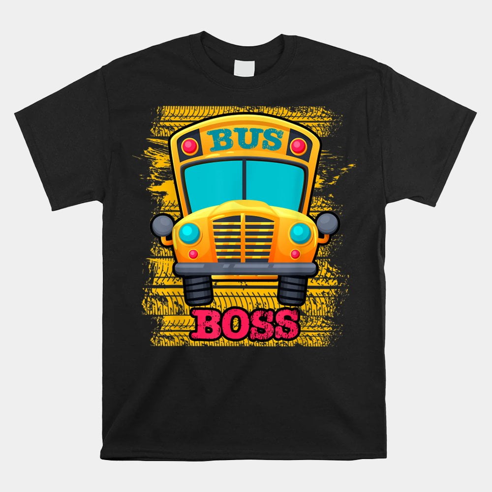 Bus Boss School Bus Driver Appreciation Shirt - Walmart.com