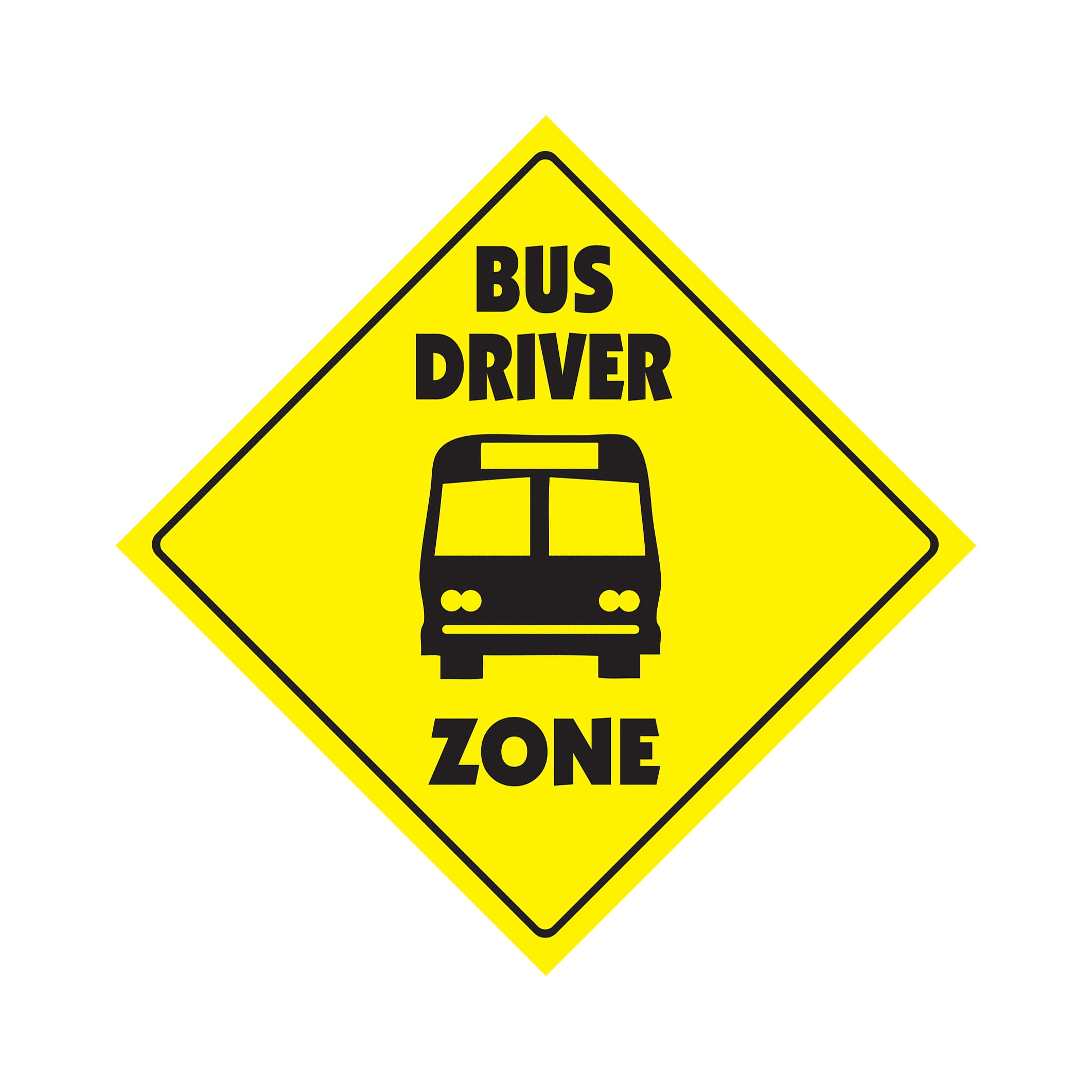 Bus Driver Crossing Sign Zone Xing | Indoor/Outdoor | 20" Tall stop ...