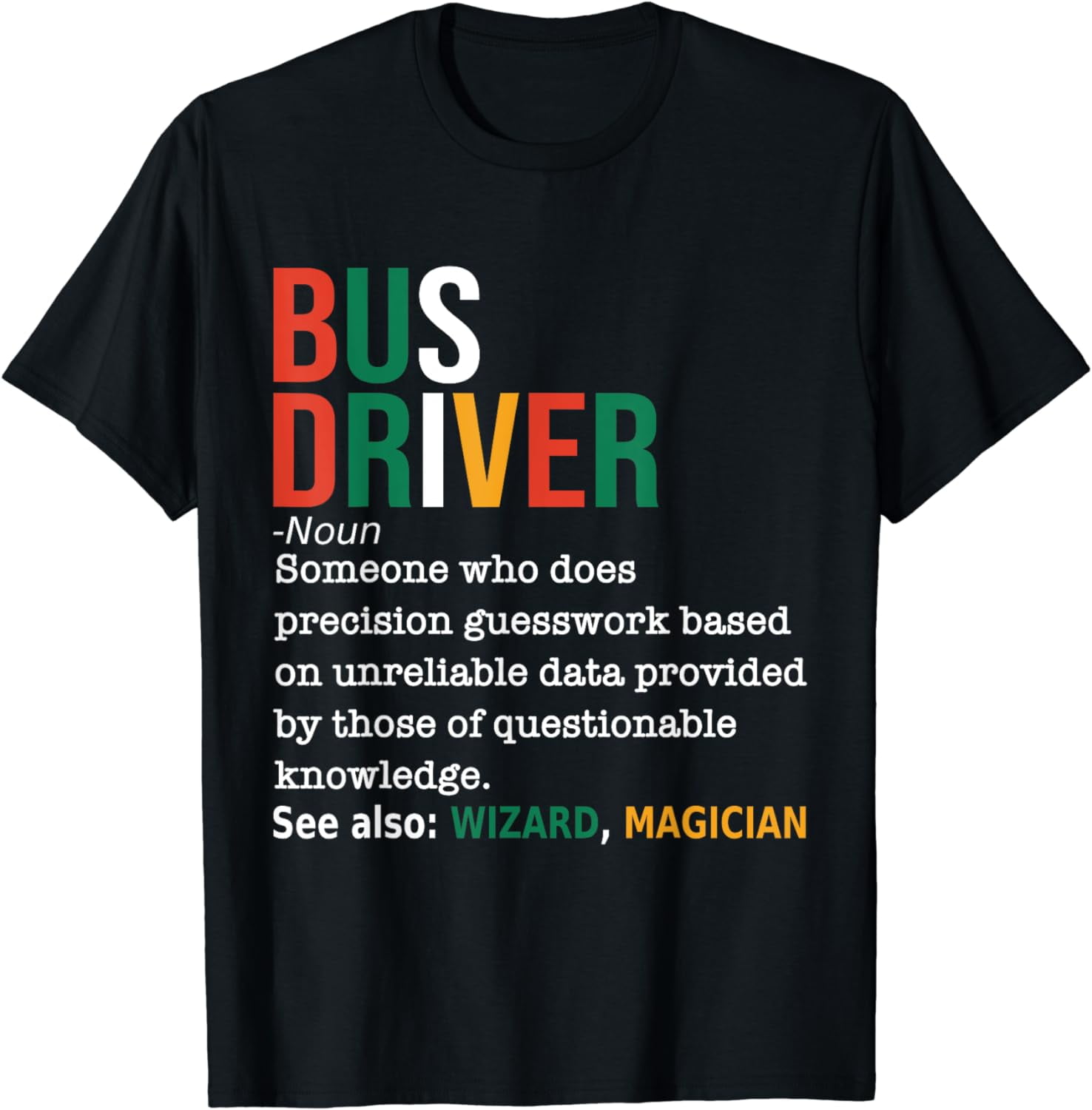 Bus Driver Definition Funny School Bus Driver Noun Gift T-Shirt ...