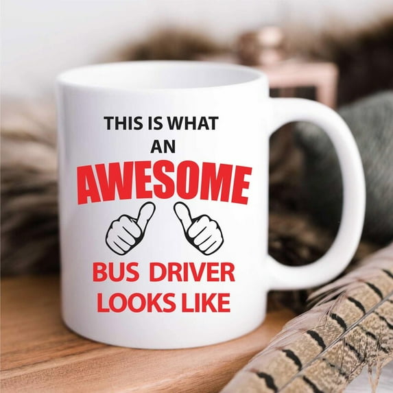 Bus Driver Mug This Is What An Awesome Bus Driver Looks Like Mug ...