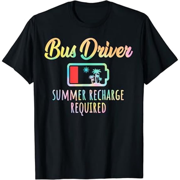 Bus Driver Summer Recharge Required - Last Day of School Bus T-Shirt ...