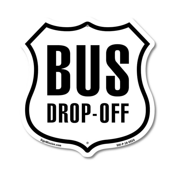 Bus Drop-Off 12 inch X 12 inch Shield Shaped Commercial Grade Plastic ...