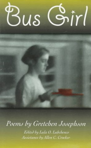 Pre-Owned Bus Girl : Poems by Gretchen Josephson - Walmart.com