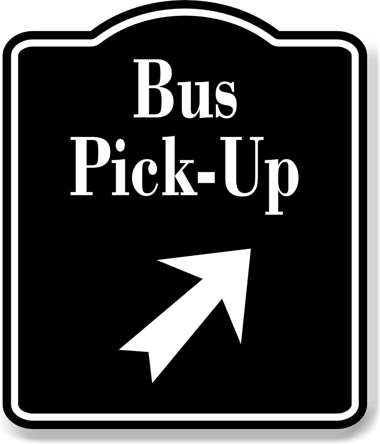 Bus Pick-Up 45 Degree Up Right Arrow BLACK Aluminum Composite Sign, 8.5 ...