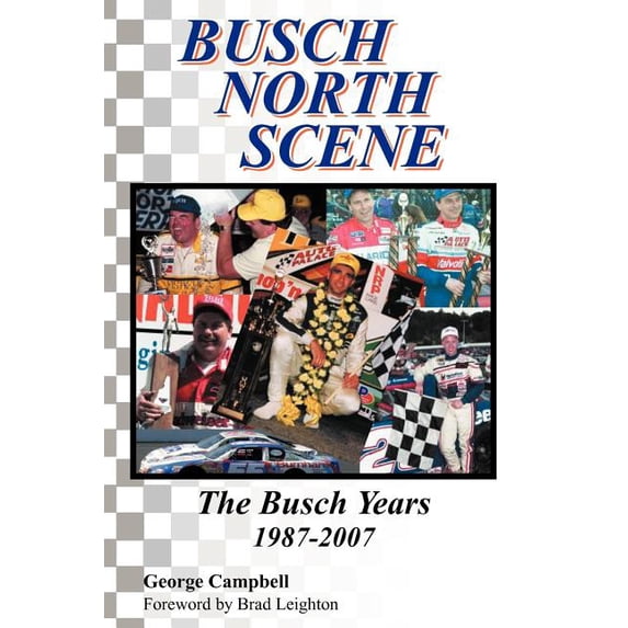 Busch North Scene - The Busch Years: Busch North Scene - The Busch ...