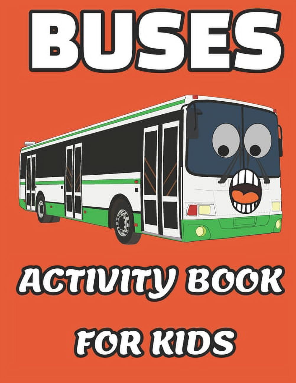 Buses Activity Book For Kids : Coloring, Sudoku, Mazes, Dot To Dot, and ...