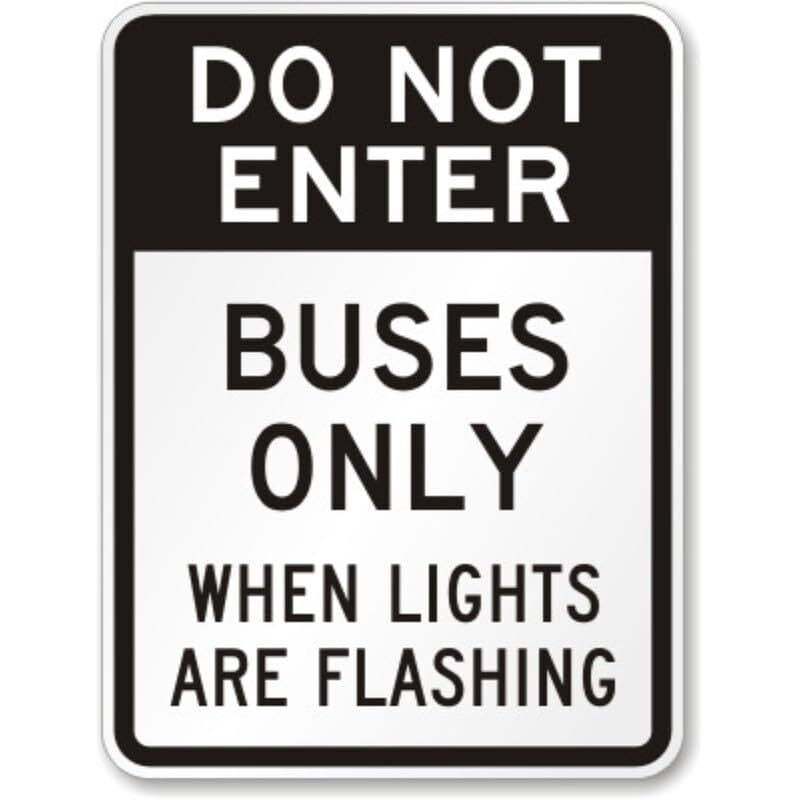 Buses Only Do Not Enter Weatherproof Metal Aluminum Sign SIZE: 12" x 16 ...