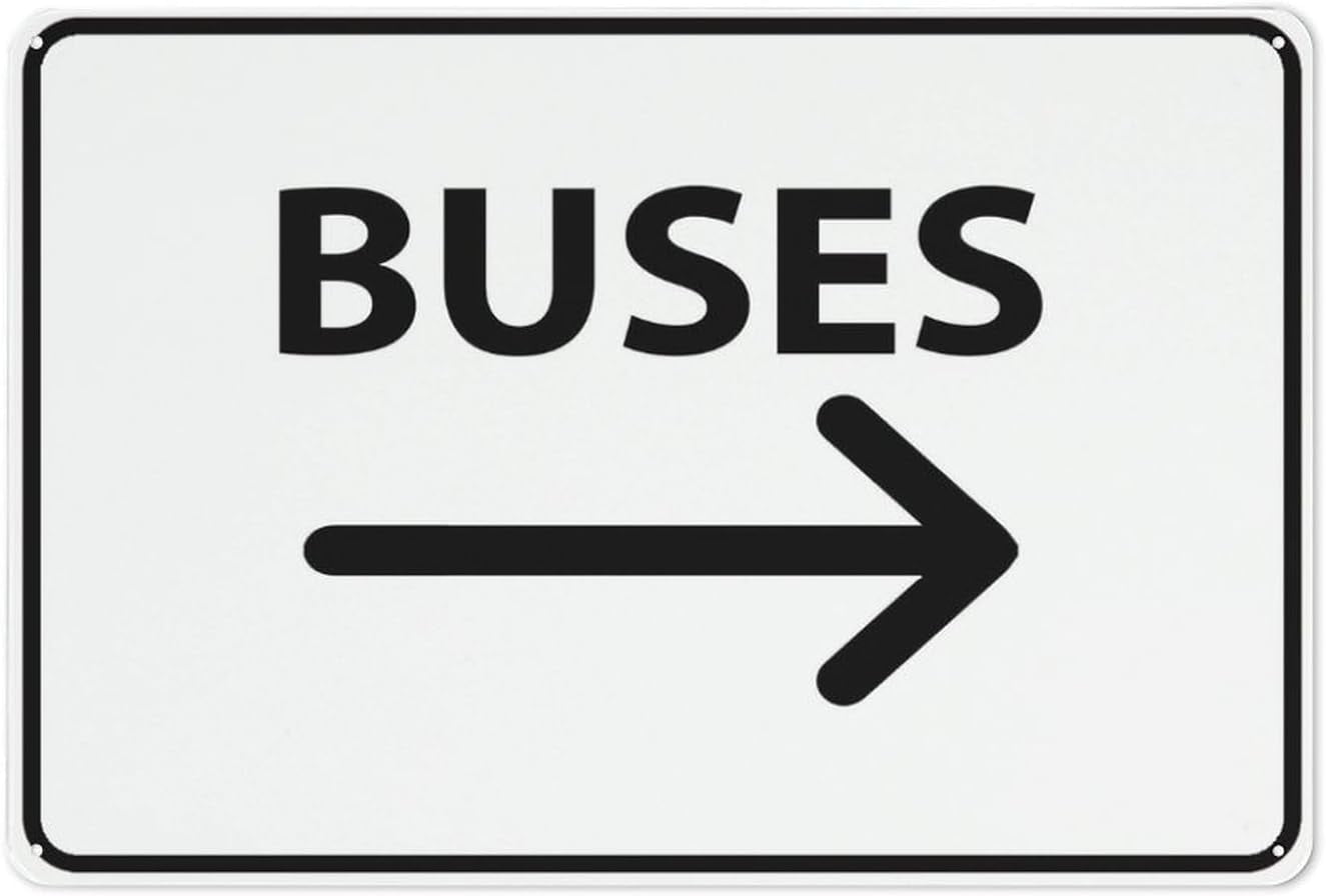 Buses (Right Arrow) Sign Outdoor Metal Sign - 12 X 8 Metal Signs For ...