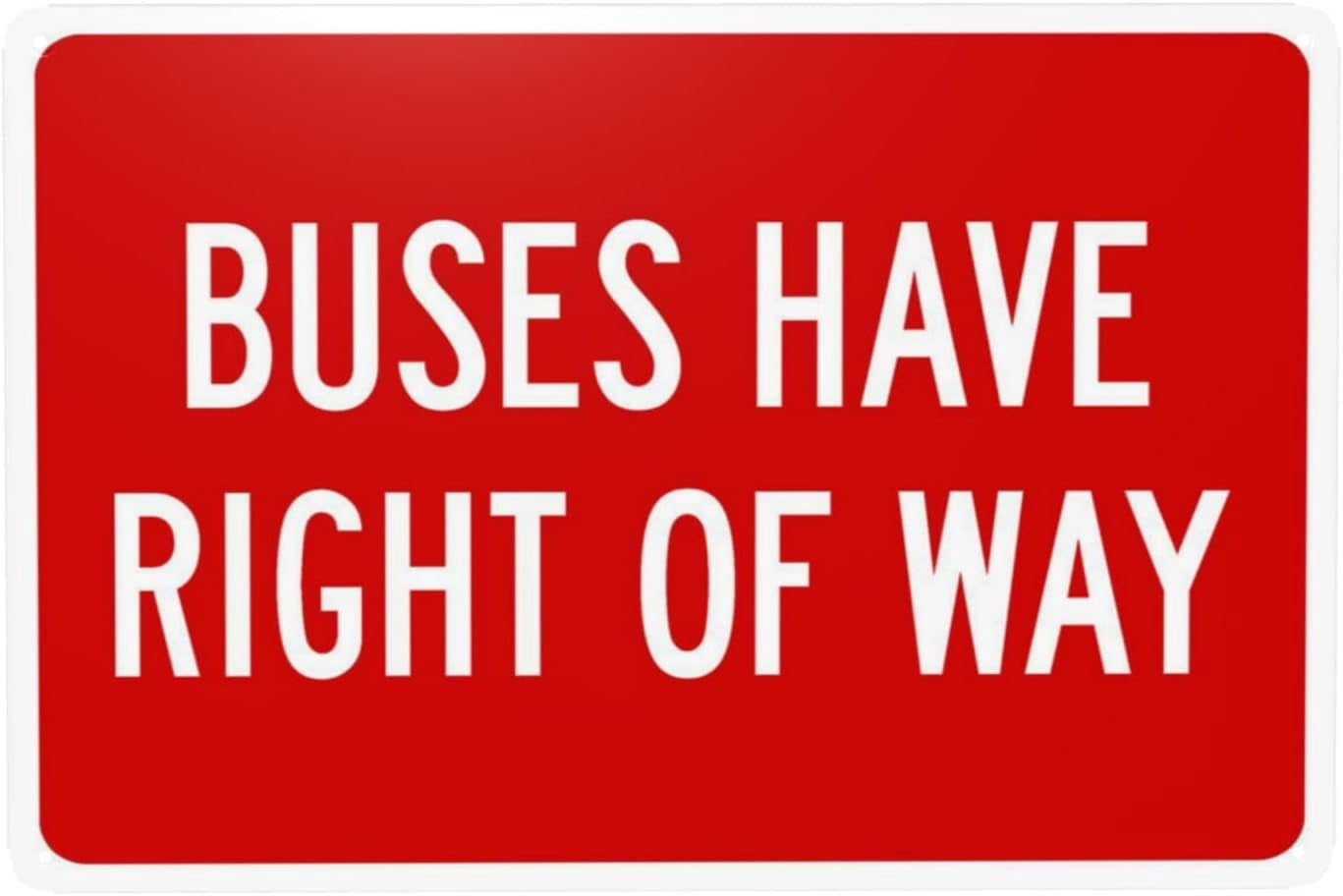 Buses Have Right Of Way Warning Sign, Security Safety Metal Signs ...