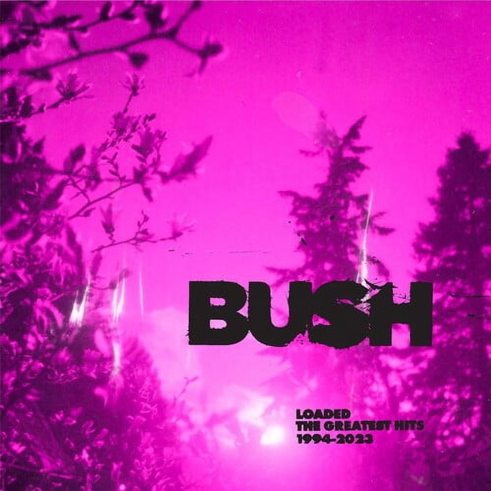 Bush - Classic Rock LP Records: Loaded, The Greatest Hits 1994-2023 ...