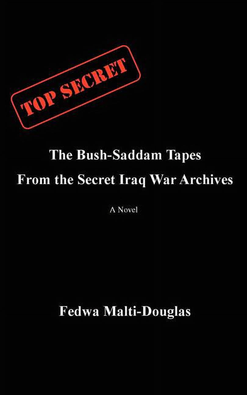 Bush-Saddam Tapes : From the Secret Iraq War Archives - Walmart.com