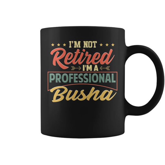 Busha Grandma Gift Im A Professional Busha Coffee Mugs - Walmart.com