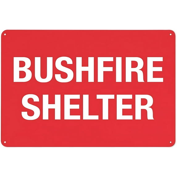Bushfire Shelter Sign 12 x 8 Inches - Grade Reflective Rust-Free ...