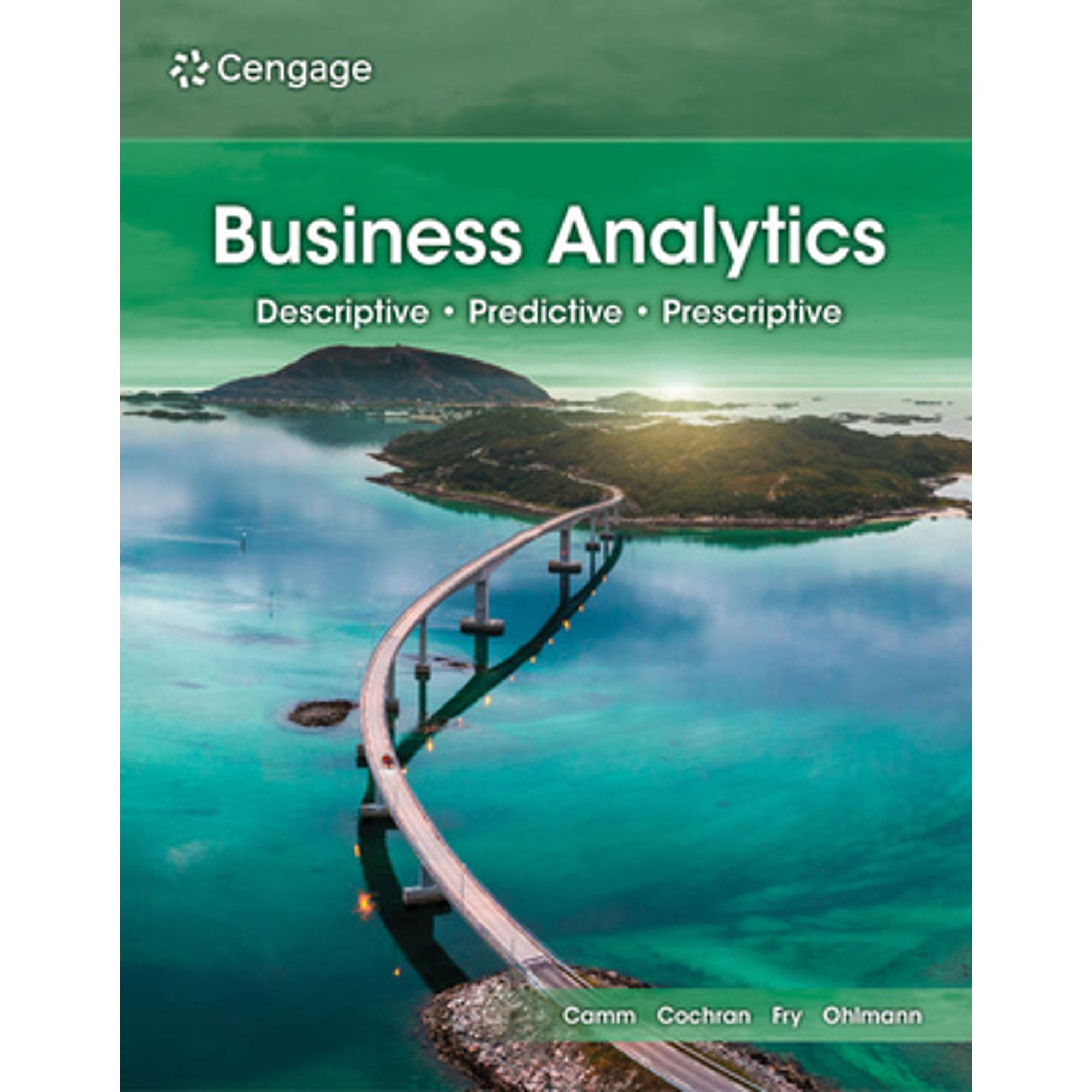Pre-Owned Business Analytics (Hardcover 9780357902202) by Jeffrey D Camm, James J Cochran ...