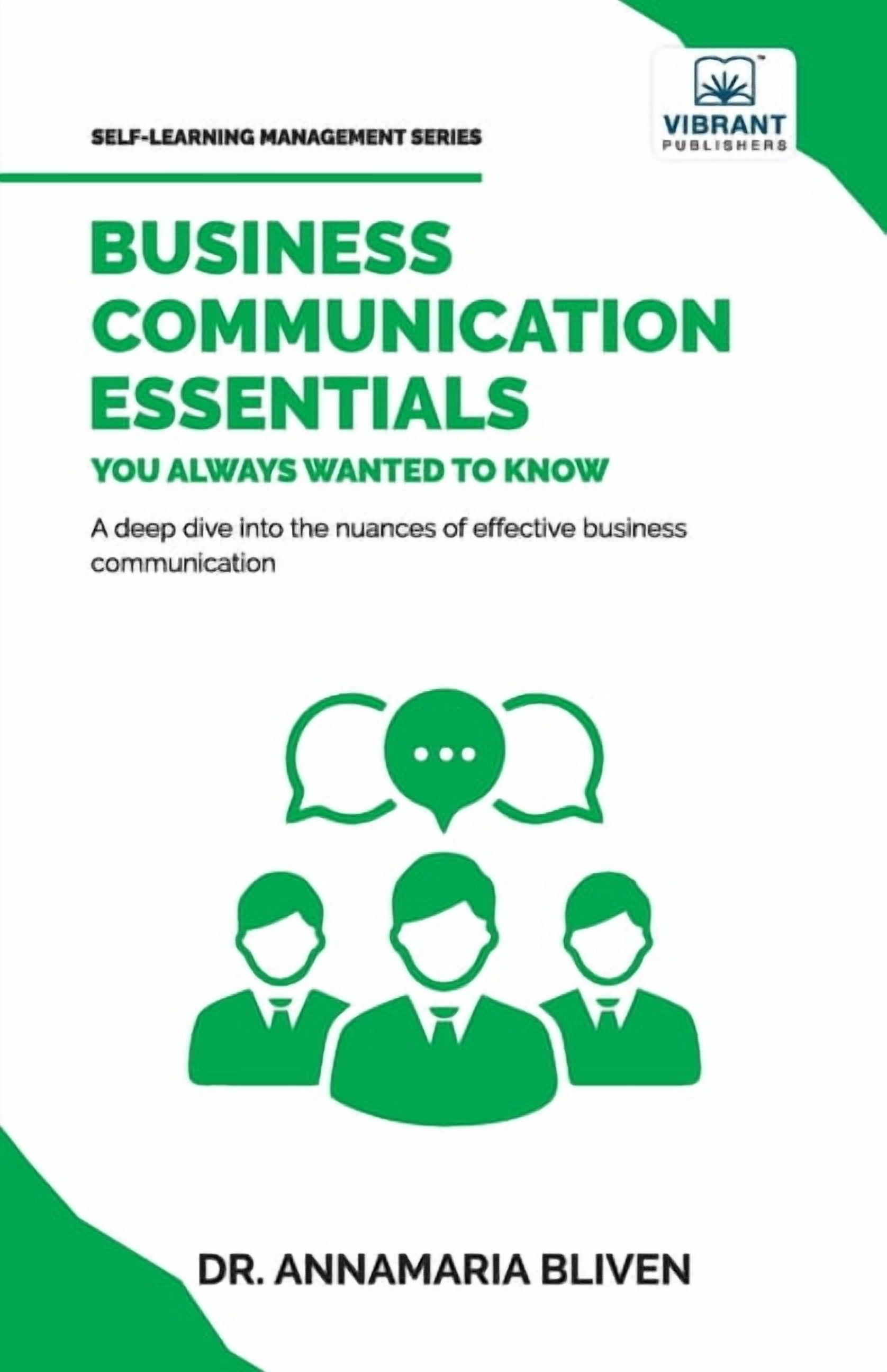 Business Communication Essentials You Always Wanted To Know: Effective ...