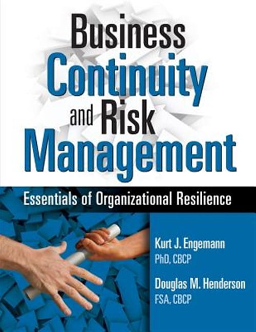 Business Continuity and Risk Management: Essentials of Organizational ...