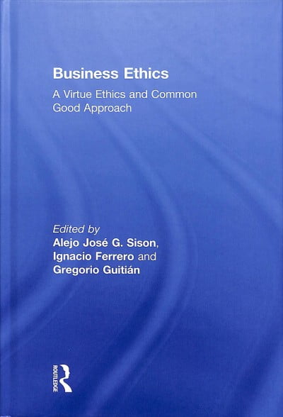 Pre-Owned Business Ethics: A Virtue Ethics and Common Good Approach ...