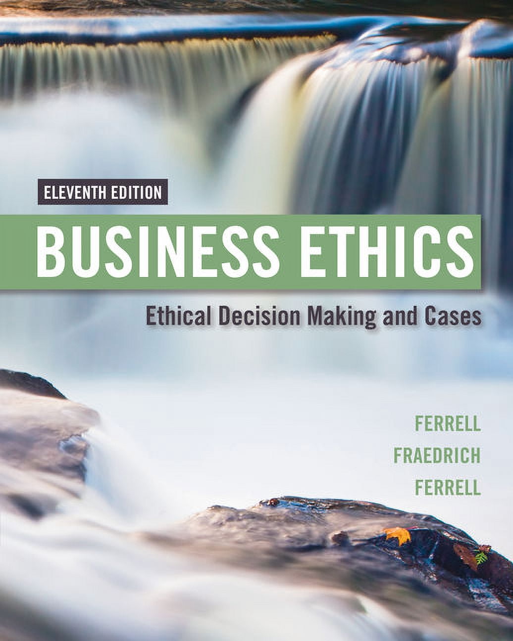 Business Ethics: Ethical Decision Making & Cases (Paperback) by John ...