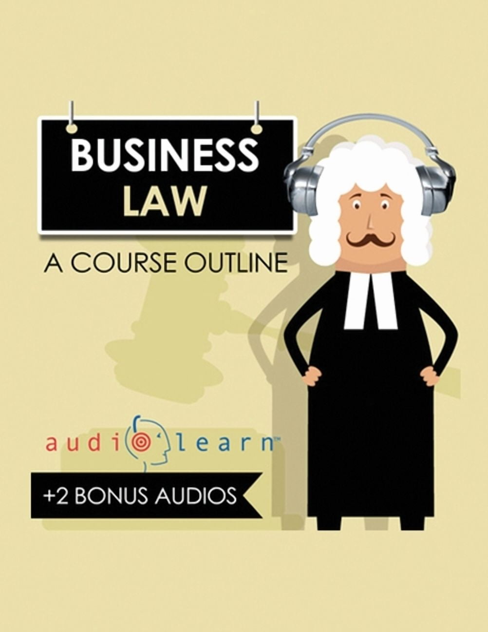 Business Law AudioLearn: A Course Outline (Paperback) by Audio Content ...