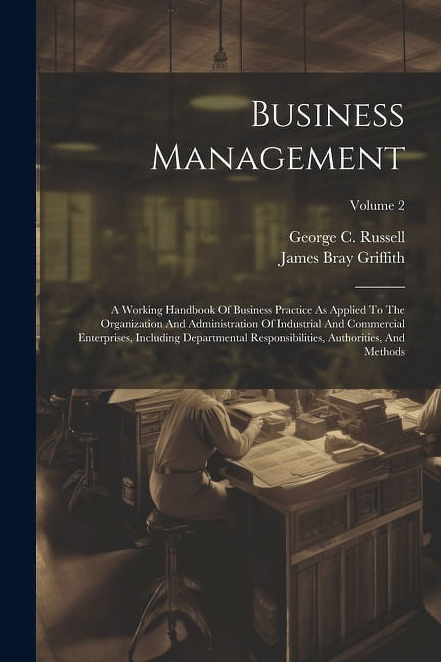 Business Management : A Working Handbook Of Business Practice As ...
