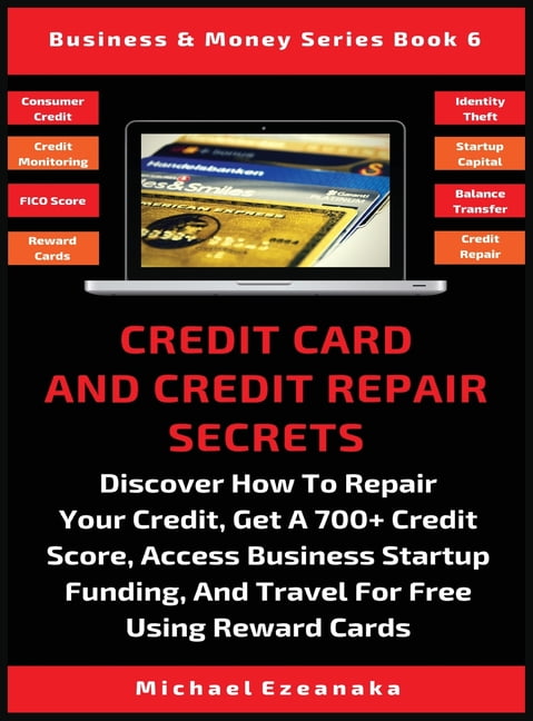 Business & Money: Credit Card And Credit Repair Secrets: Discover How ...