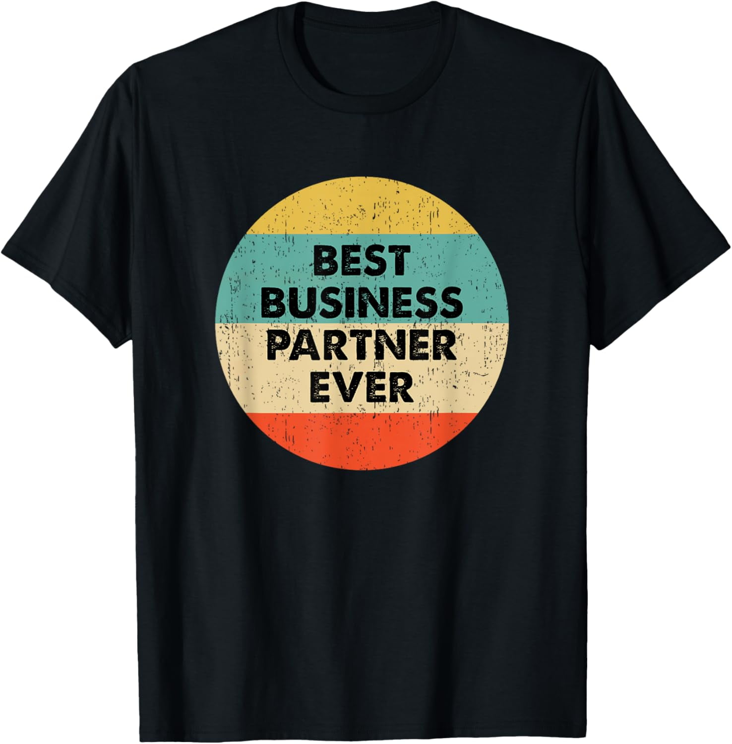 Business Partner Shirt | Best Business Partner Ever T-Shirt - Walmart.com