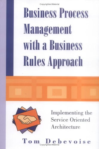Pre-Owned Business Process Management With a Business Rules Approach ...