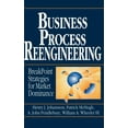 Business Process Reengineering: Breakpoint Strategies for Market ...