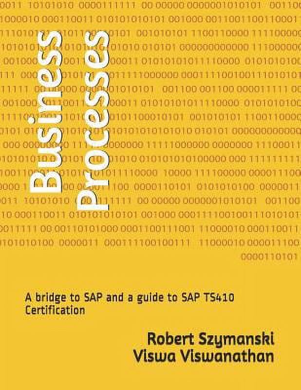 Pre-Owned Business Processes: A Bridge to SAP and a Guide to SAP Ts410 ...